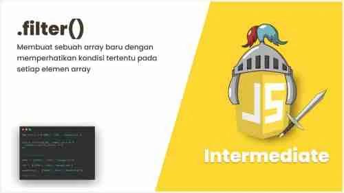 Belajar Javascript Intermediate #05 Filter, Kegunaan Dan Contoh ...
