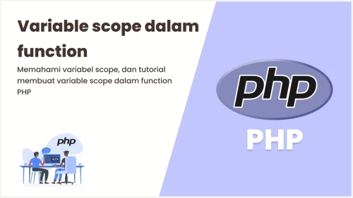Belajar PHP #41 variable scope dalam function — Minarsih TECH Belajar PHP #41 variable scope dalam function — Minarsih TECH